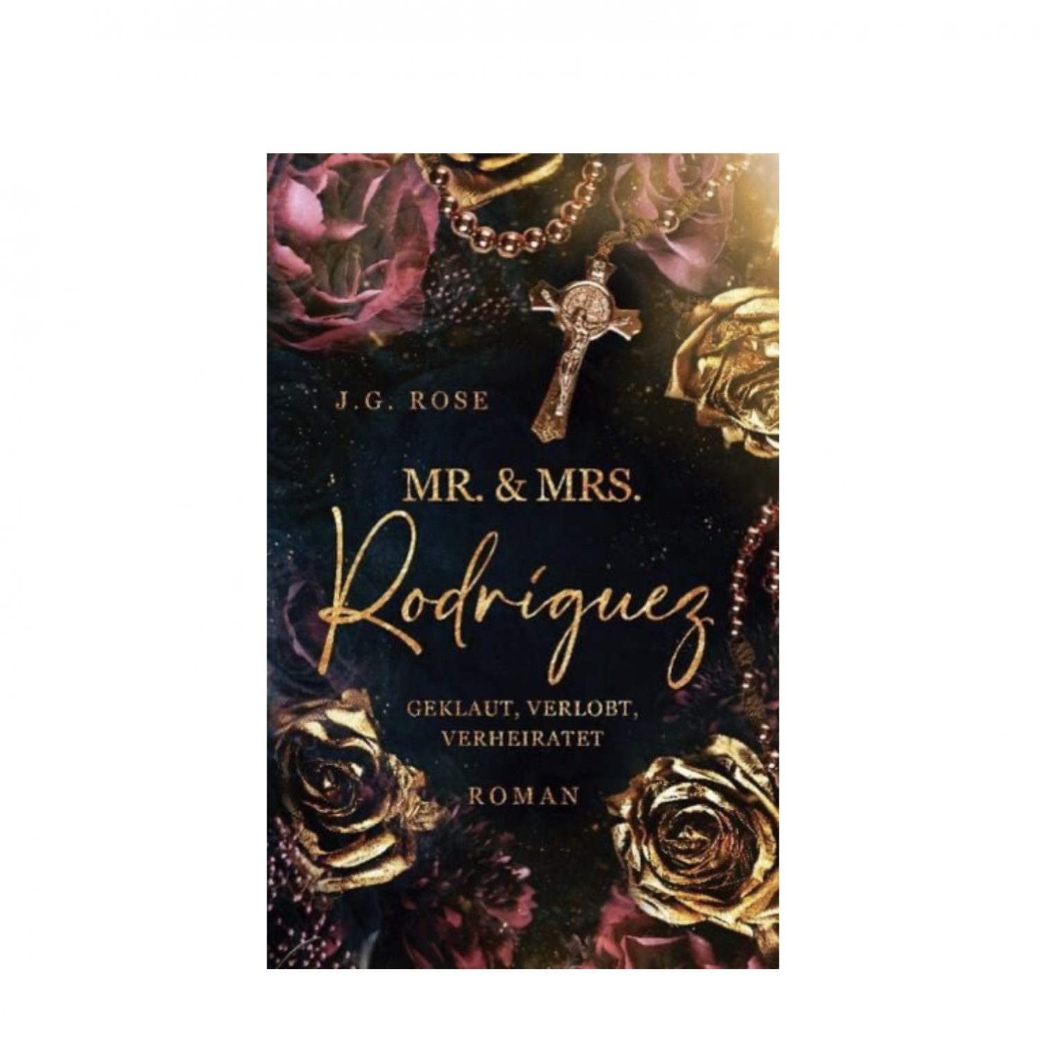 Rezension MR. & MRS. Rodriguez Geklaut, Verlobt, Verheiratet (MR. & MRS ...