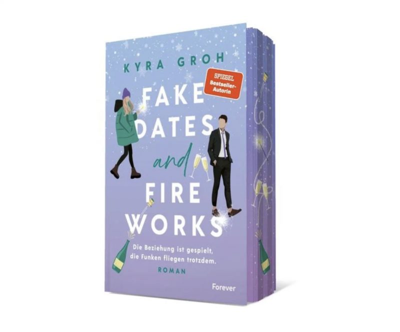 Rezension Fake Dates and Fireworks – Addicted2Books-Blog